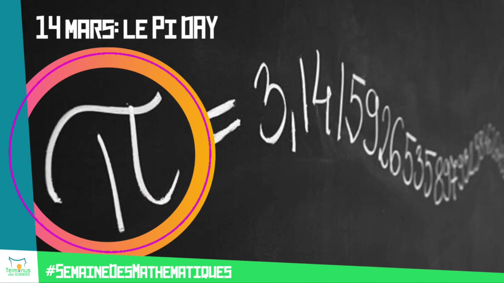 [Semaine des Mathématiques - L’extraordinaire histoire du nombre π ...
