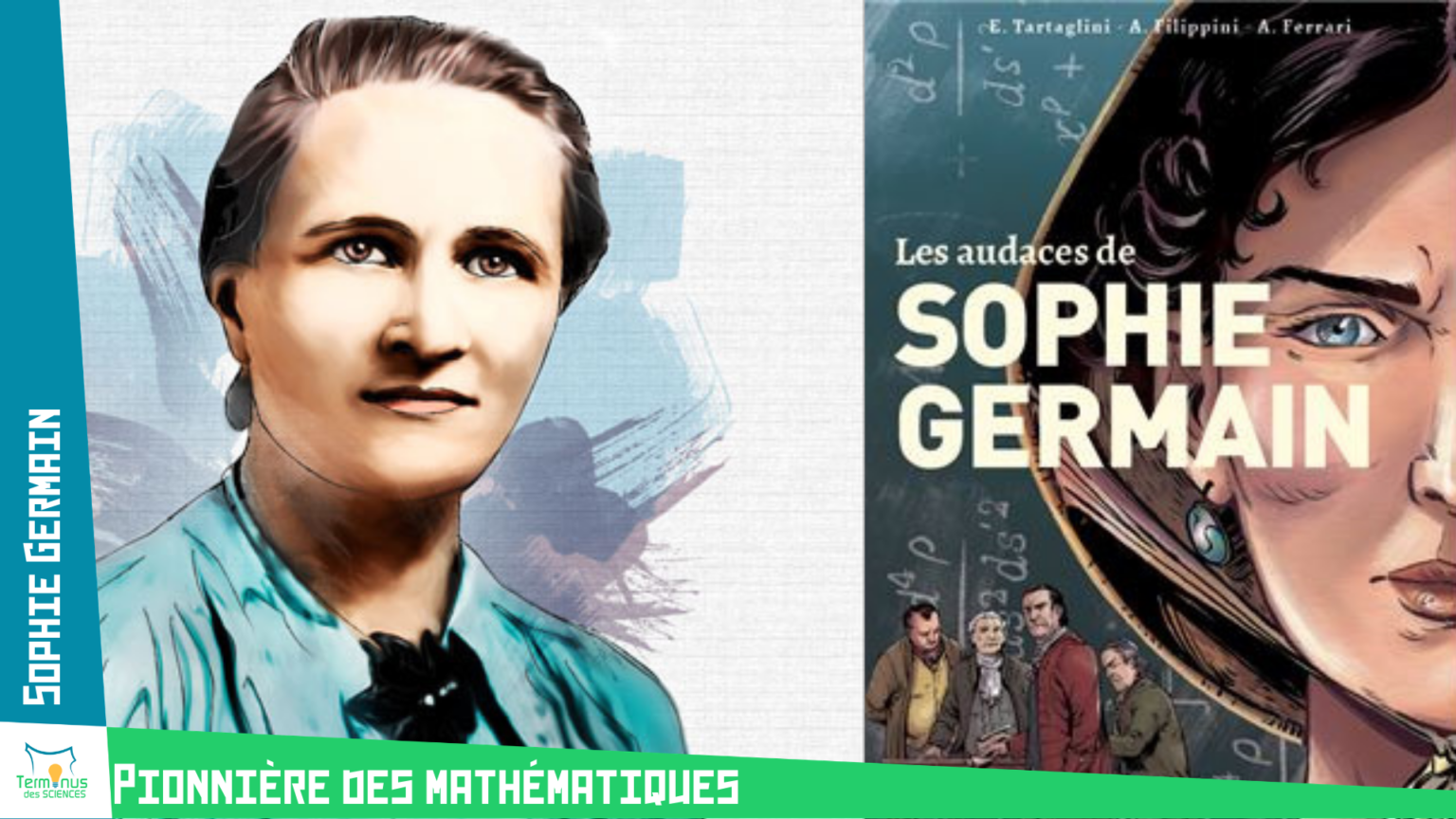 [Sophie Germain, pionnière des mathématiques] - Terminus des Sciences